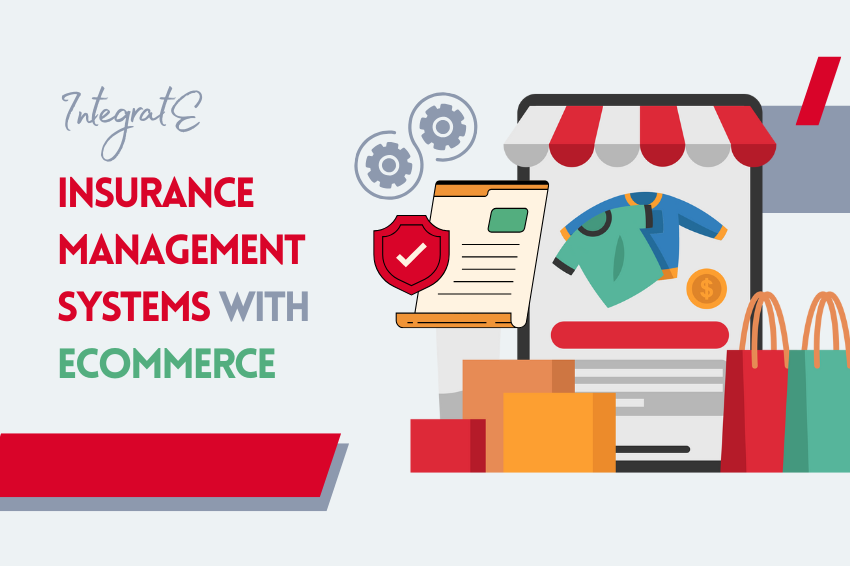Integrating Insurance Management Systems with eCommerce